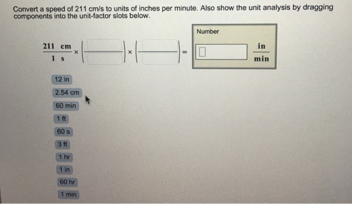 Solved Convert a speed of 211 cm/s to units of inches per | Chegg.com
