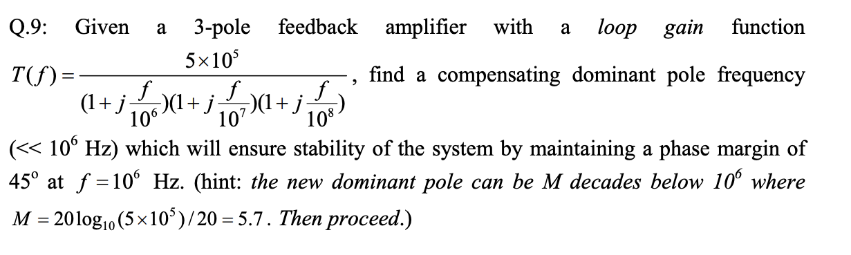 Solved a a 2 Q.9: Given 3-pole feedback amplifier with loop | Chegg.com