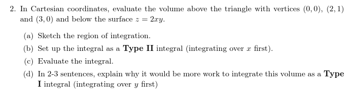 Solved In Cartesian coordinates, evaluate the volume above | Chegg.com