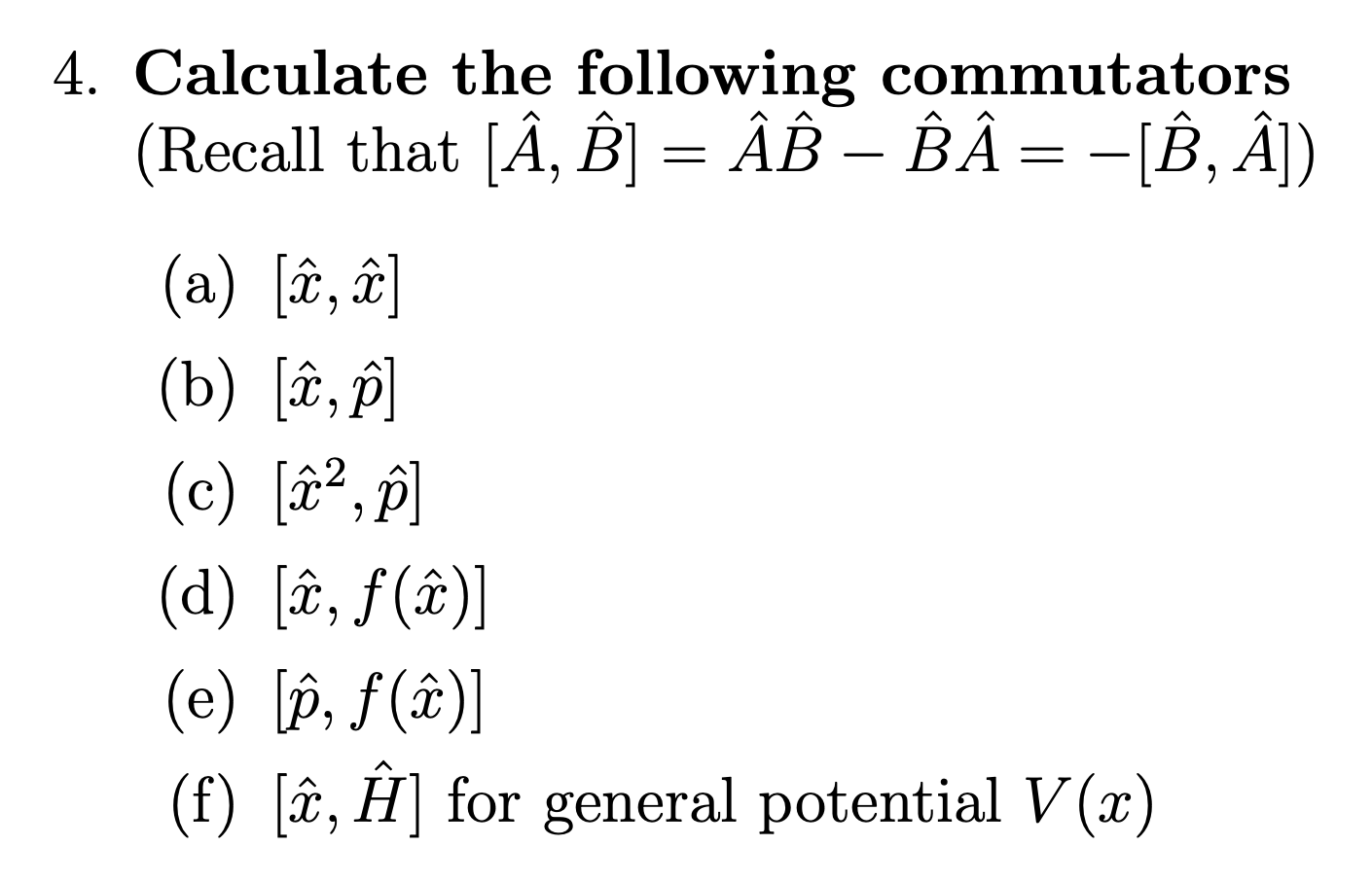 Solved - 4. Calculate the following commutators (Recall that | Chegg.com