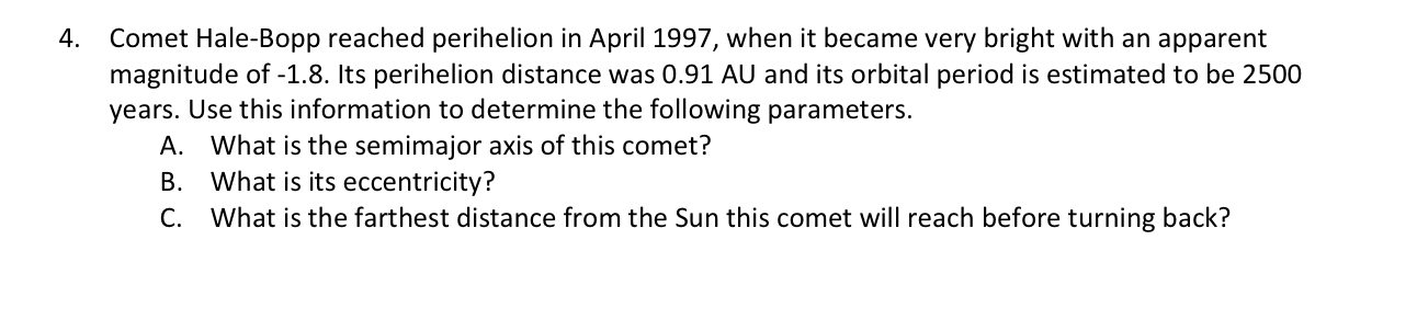 Solved 4. Comet Hale-Bopp reached perihelion in April 1997, | Chegg.com