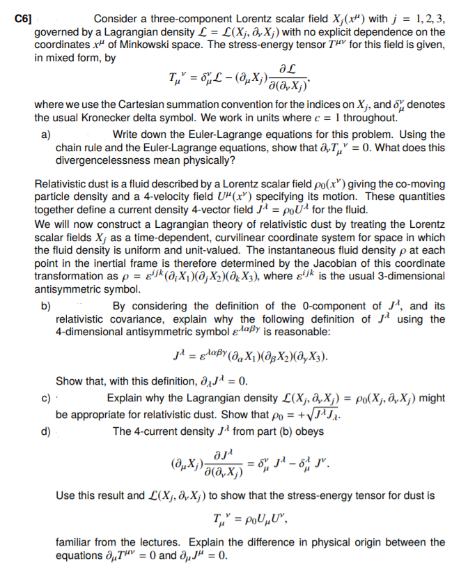 Solved C6] Consider a three-component Lorentz scalar field | Chegg.com