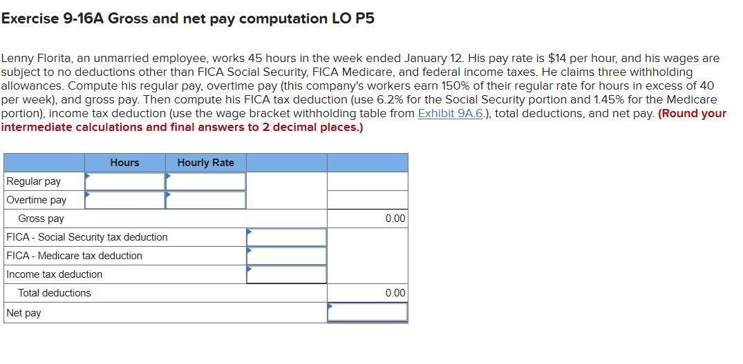 Solved Exercise 9-16A Gross and net pay computation LO P5 | Chegg.com