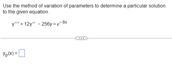 Solved Use the method of variation of parameters to | Chegg.com