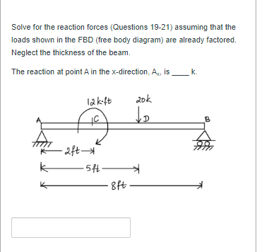 Solve for the reaction forces A(x,y)B(y) ﻿is _k | Chegg.com