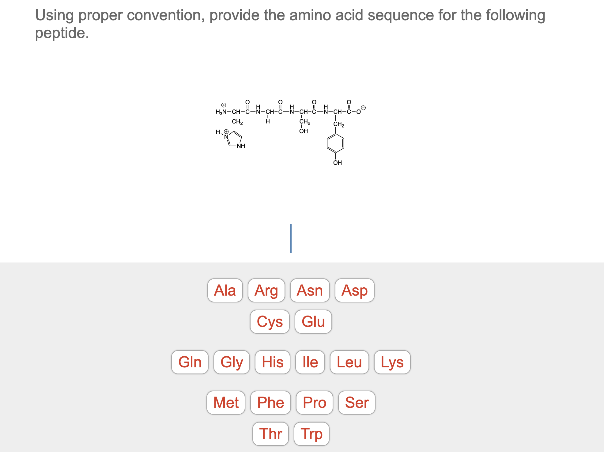 Solved Using proper convention, provide the amino acid | Chegg.com