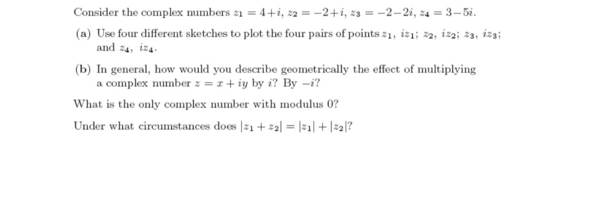 Solved Consider the complex numbers | Chegg.com