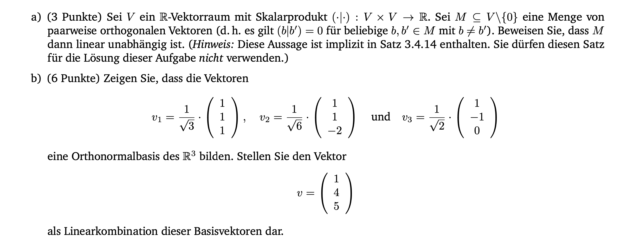 Solved a) Let V be an R-vector space with dot product (·|·) | Chegg.com