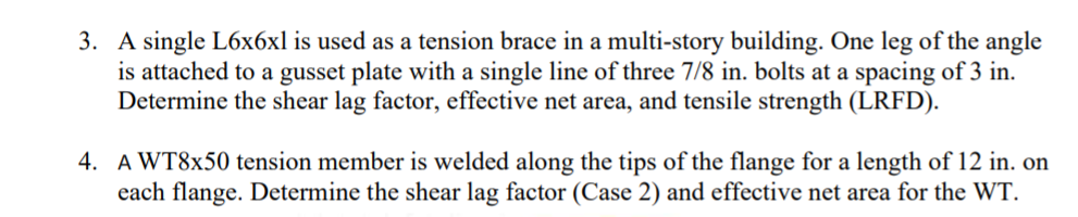 Solved 3. A single L6x6xl is used as a tension brace in a | Chegg.com