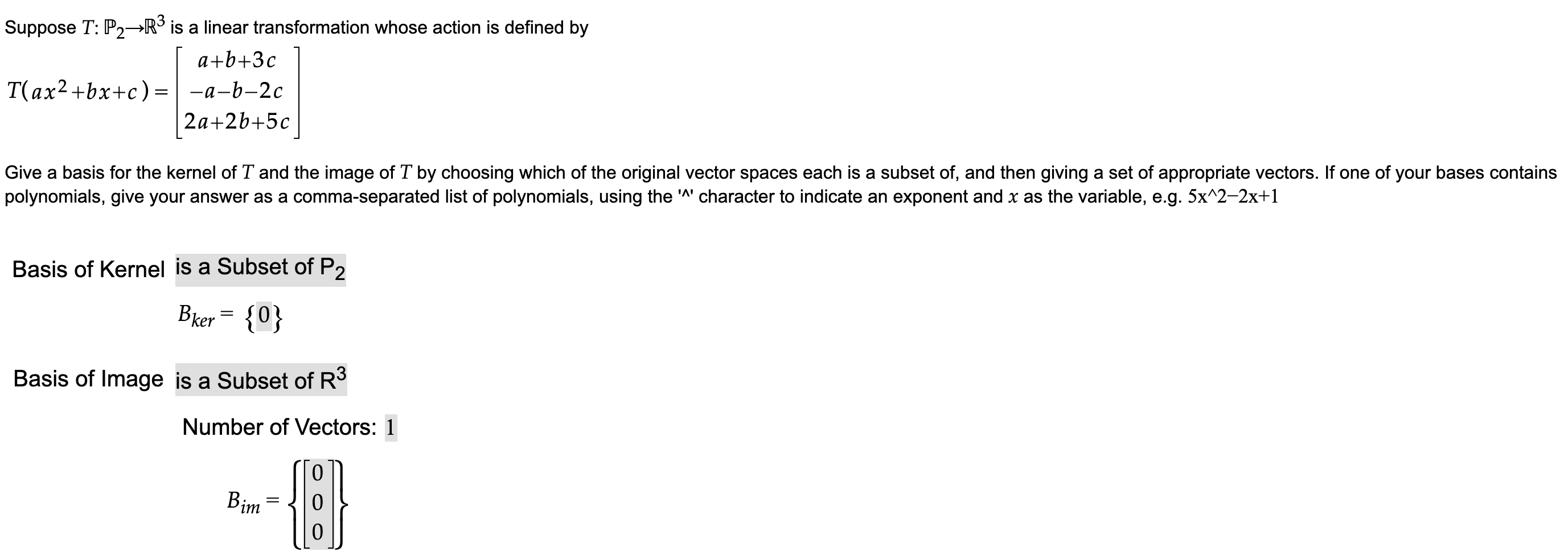 Solved Suppose T: P2-R’ is a linear transformation whose | Chegg.com