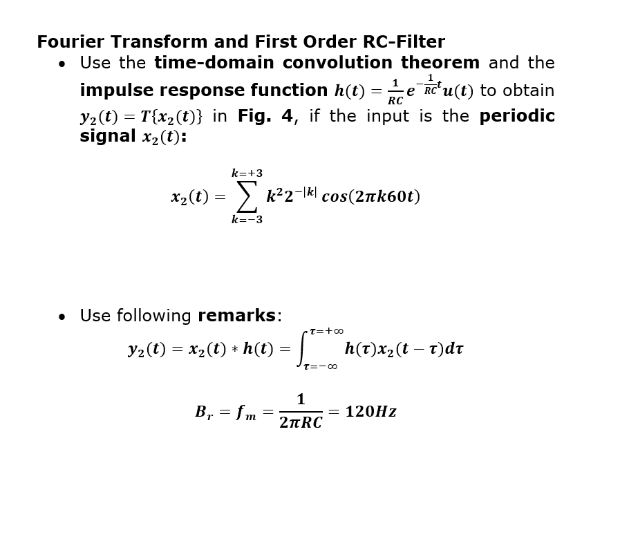 Solved Fourier Transform and First Order RC-Filter Use the | Chegg.com