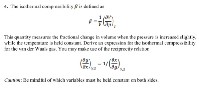 Solved 4. The isothermal compressibility B is defined as 1 | Chegg.com