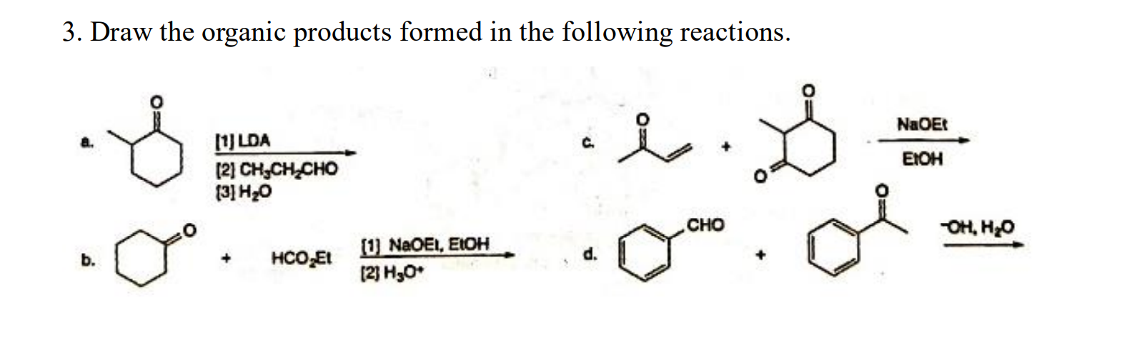 Solved 3. Draw the organic products formed in the following | Chegg.com