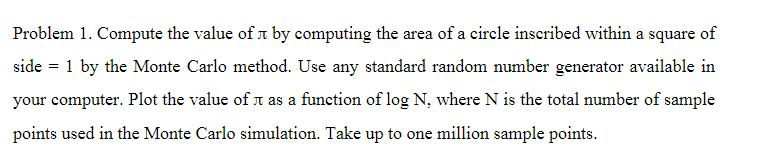 Solved Problem 1. Compute the value of π by computing the | Chegg.com