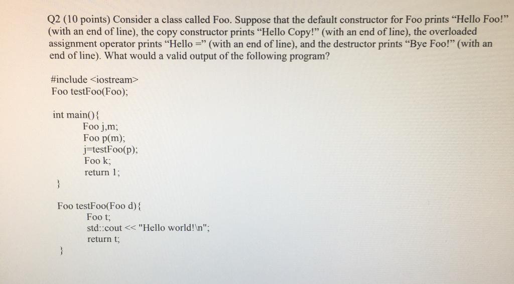 Solved Q2 (10 points) Consider a class called Foo. Suppose | Chegg.com