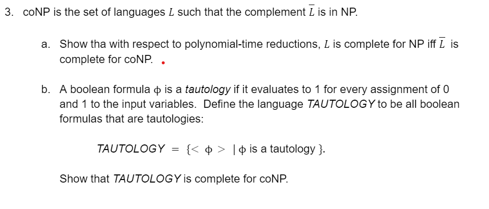 Solved coNP is the set of languages L such that the | Chegg.com