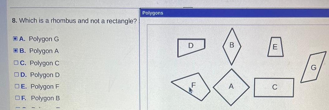 Solved 8. Which is a rhombus and not a rectangle? A. Polygon | Chegg.com