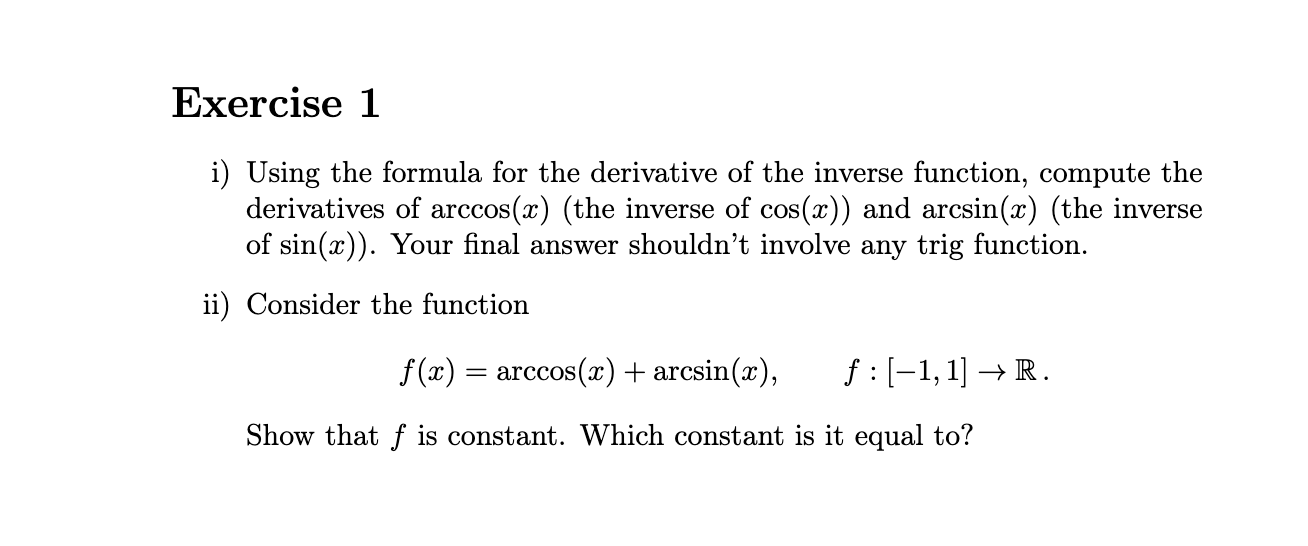 Solved i) Using the formula for the derivative of the | Chegg.com