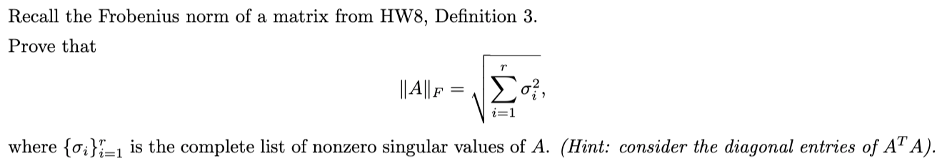 Solved Definition 3. The Frobenius norm (or Euclidean norm, | Chegg.com
