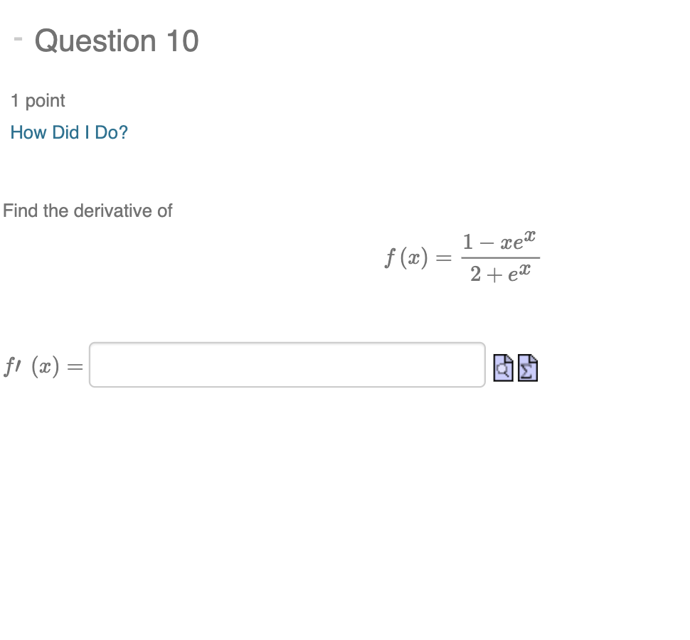 Solved Find the derivative of f(x)=2+ex1−xex f′(x)= 의 | Chegg.com