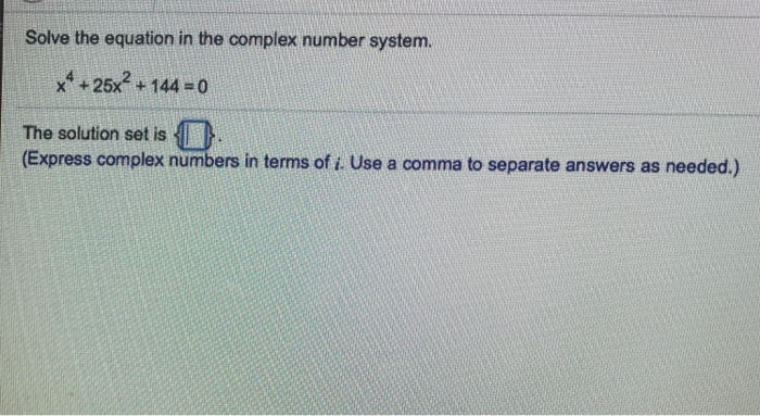 Solved Solve the equation in the complex number system x4 | Chegg.com
