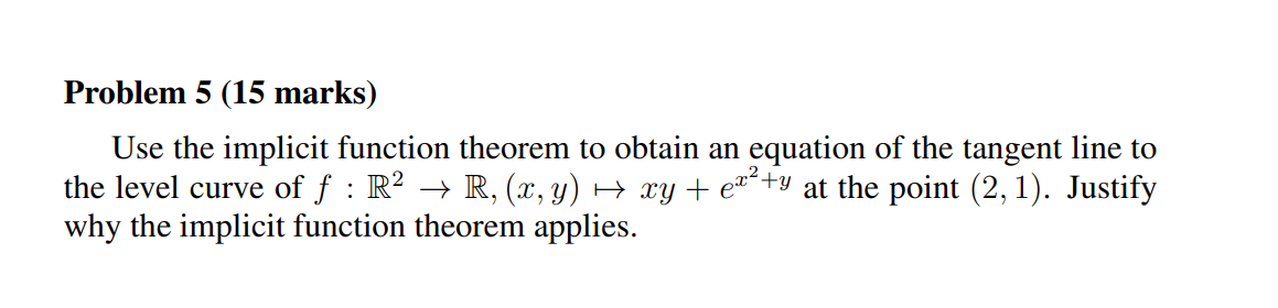 Solved Problem 5 (15 marks) Use the implicit function | Chegg.com