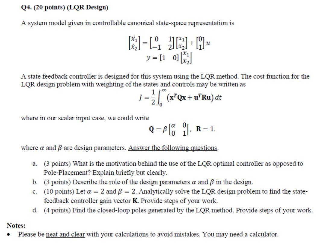 Solved Q4. (20 points) (LQR Design) A system model given in | Chegg.com