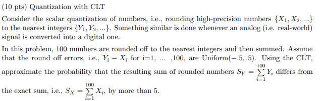 Solved (10 pts) Quantization with CLT Consider the scalar | Chegg.com