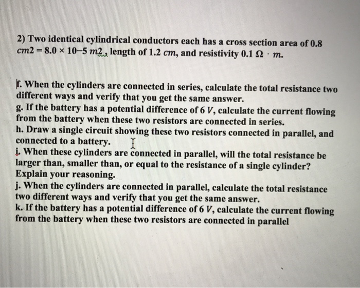 Solved 2) Two identical cylindrical conductors each has a | Chegg.com