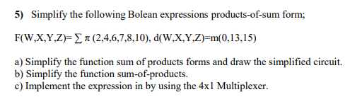 Solved 5) Simplify the following Bolean expressions | Chegg.com