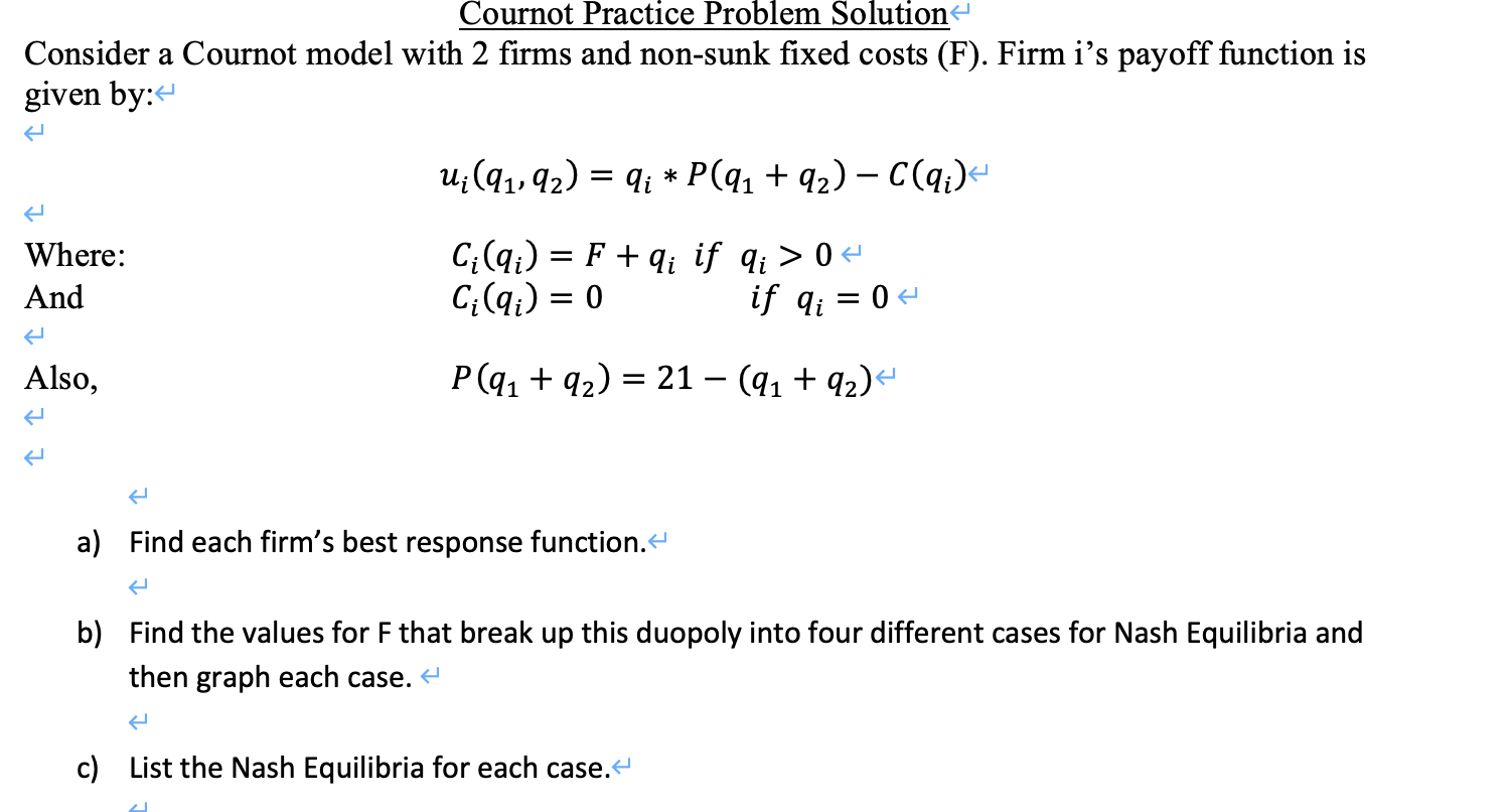Solved Consider a Cournot model with 2 firms and non-sunk | Chegg.com