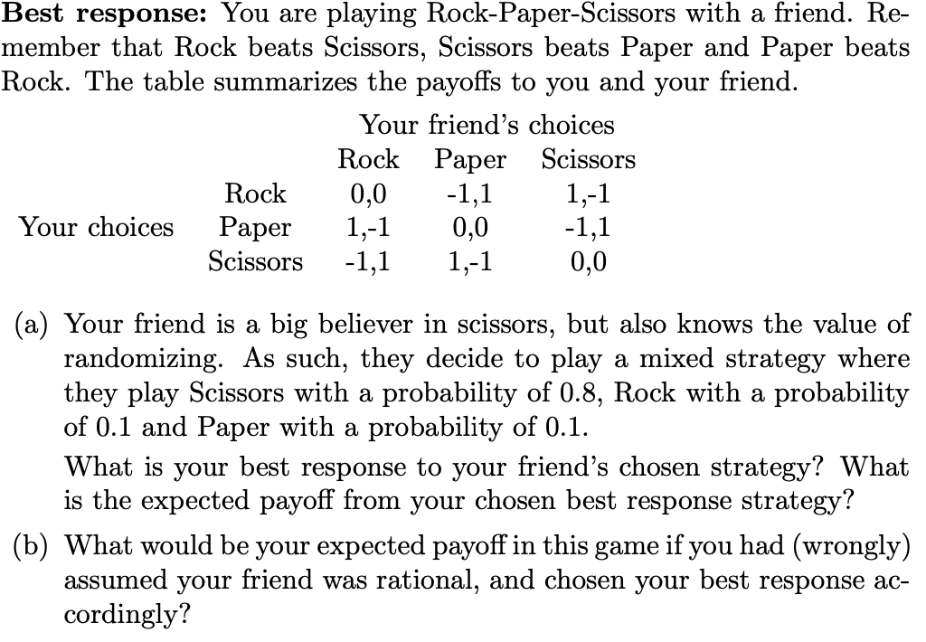 Solved Best response: You are playing Rock-Paper-Scissors | Chegg.com