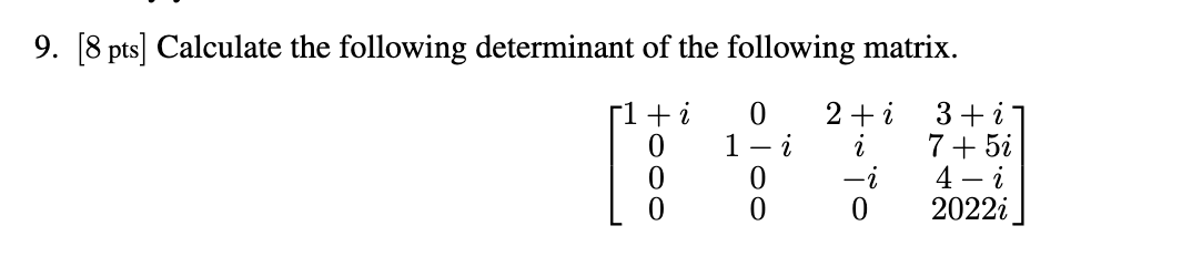 Solved 9. [8 pts ] Calculate the following determinant of | Chegg.com