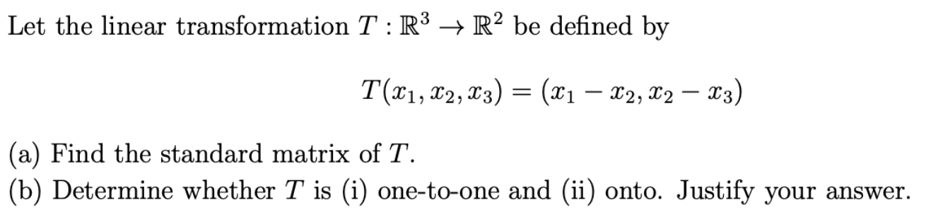 Solved Let the linear transformation T:R3→R2 be defined by | Chegg.com