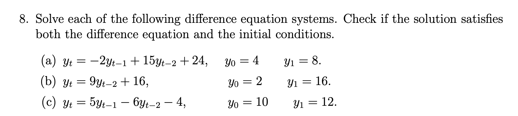 8. Solve each of the following difference equation | Chegg.com