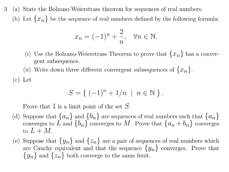 Solved 3 (a) State the Bolzano-Weierstrass theorem for | Chegg.com