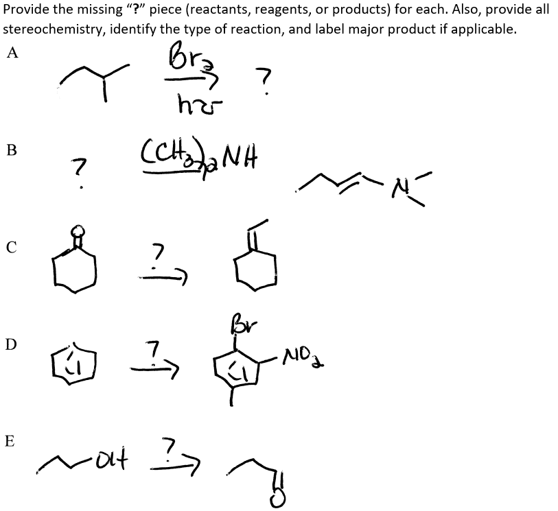 Solved Provide the missing "?" piece (reactants, reagents, | Chegg.com