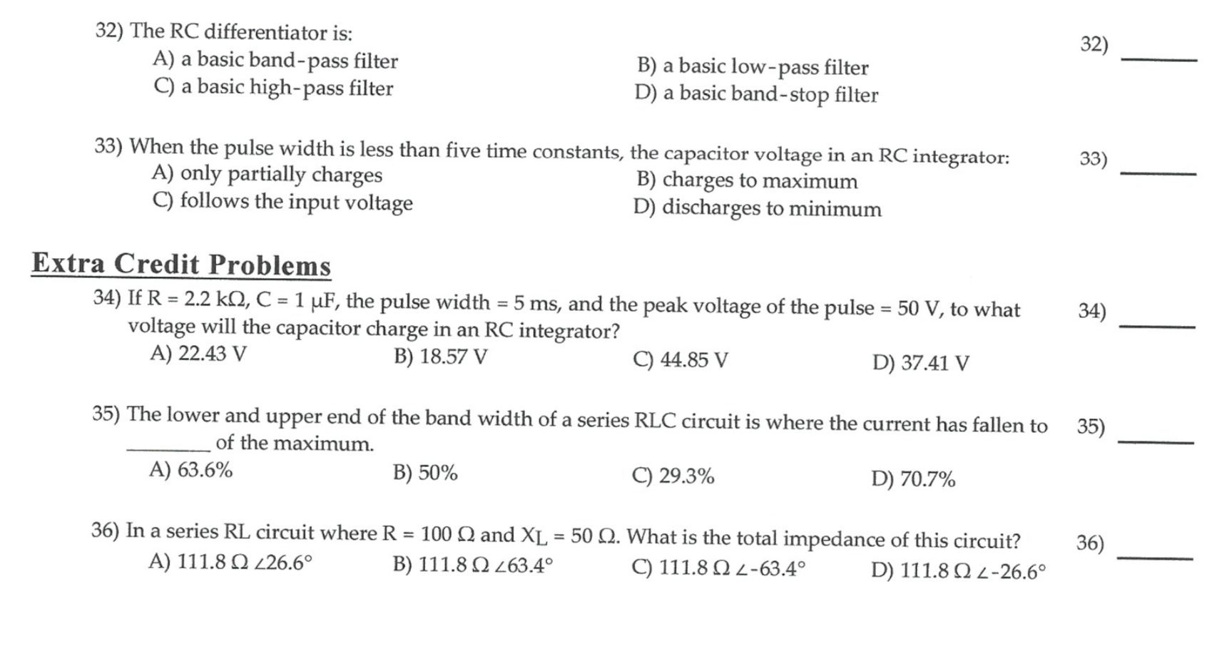 Solved 32) The RC differentiator is: A) a basic band-pass | Chegg.com