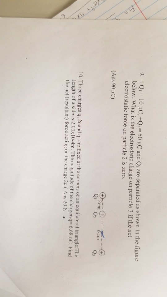 Solved 9. +Q 10 C, +02 50 uC and Qs are separated as shown | Chegg.com