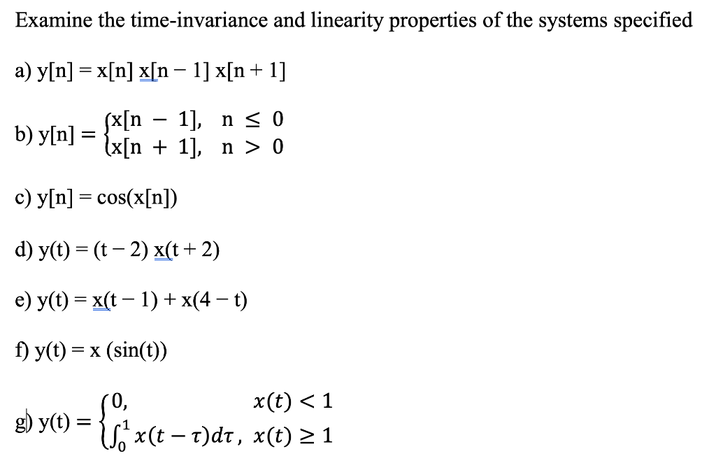Solved Examine the time-invariance and linearity properties | Chegg.com