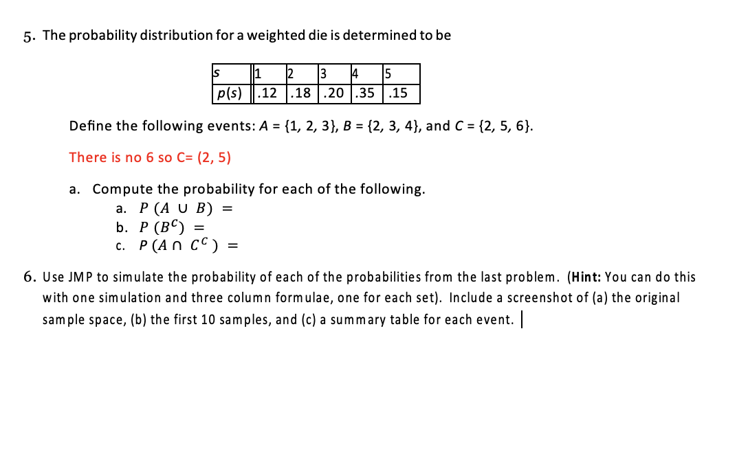 5. The probability distribution for a weighted die is | Chegg.com