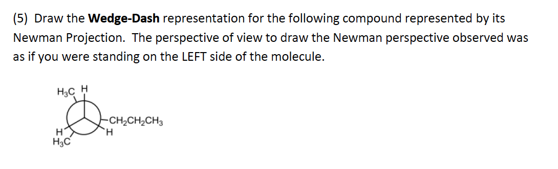 Solved (5) Draw the Wedge-Dash representation for the | Chegg.com