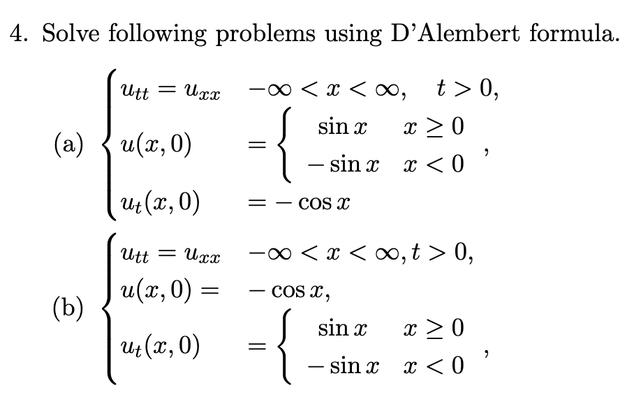 Solved 4. Solve following problems using D'Alembert formula. | Chegg.com