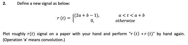 Solved Define a new signal as below:r(t)r(t)**r(t)** | Chegg.com