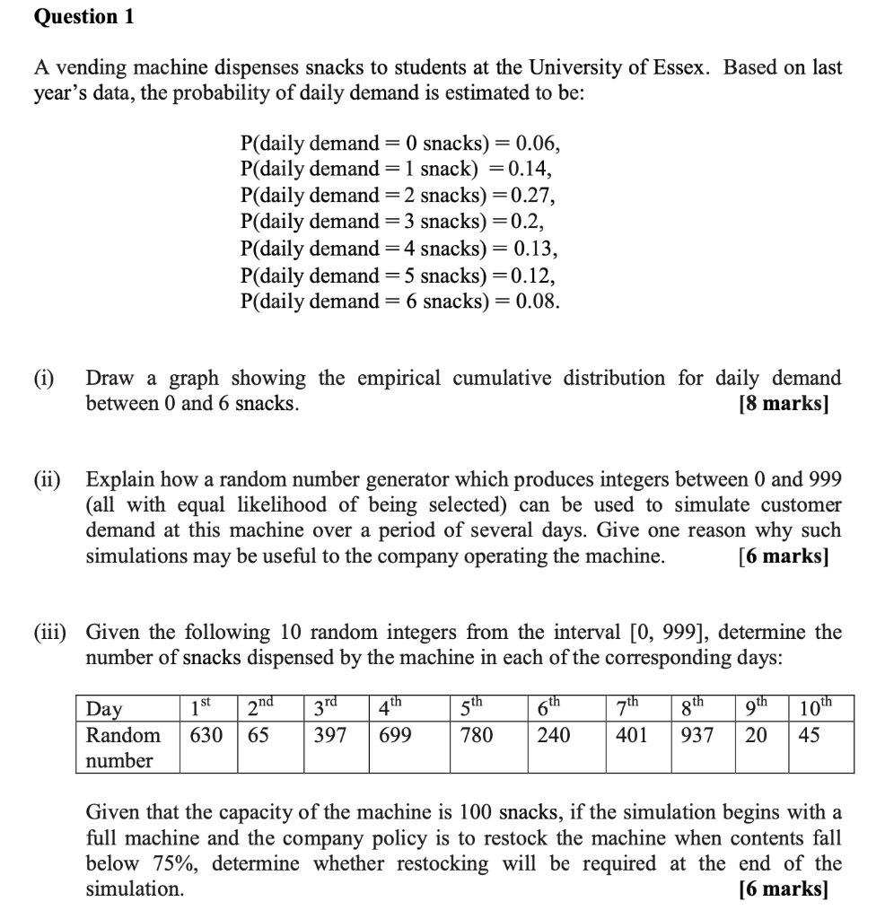 Question 1 A vending machine dispenses snacks to | Chegg.com