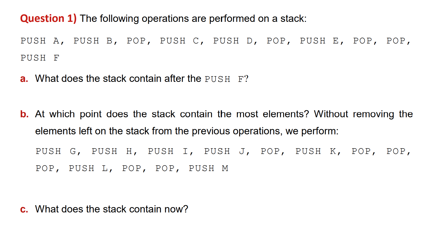 Solved Question 1) The following operations are performed on | Chegg.com