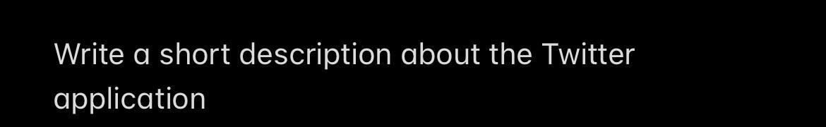Solved Write a short description about the Twitter | Chegg.com