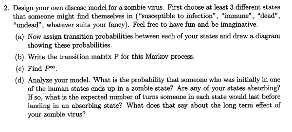 2. Design your own disease model for a zombie virus. | Chegg.com