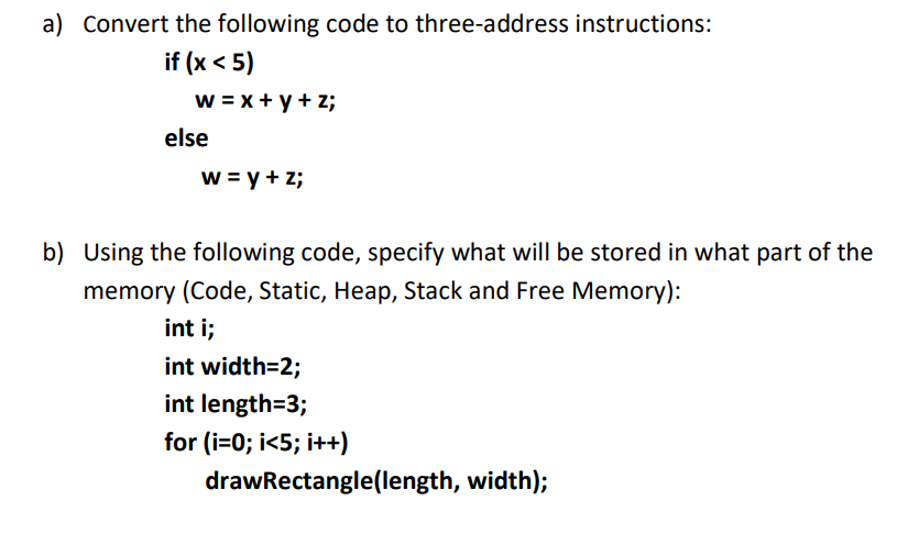 Solved w=x+y+z; else w=y+z; b) Using the following code, | Chegg.com