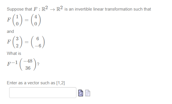 Solved Suppose that F: R2 + R2 is an invertible linear | Chegg.com